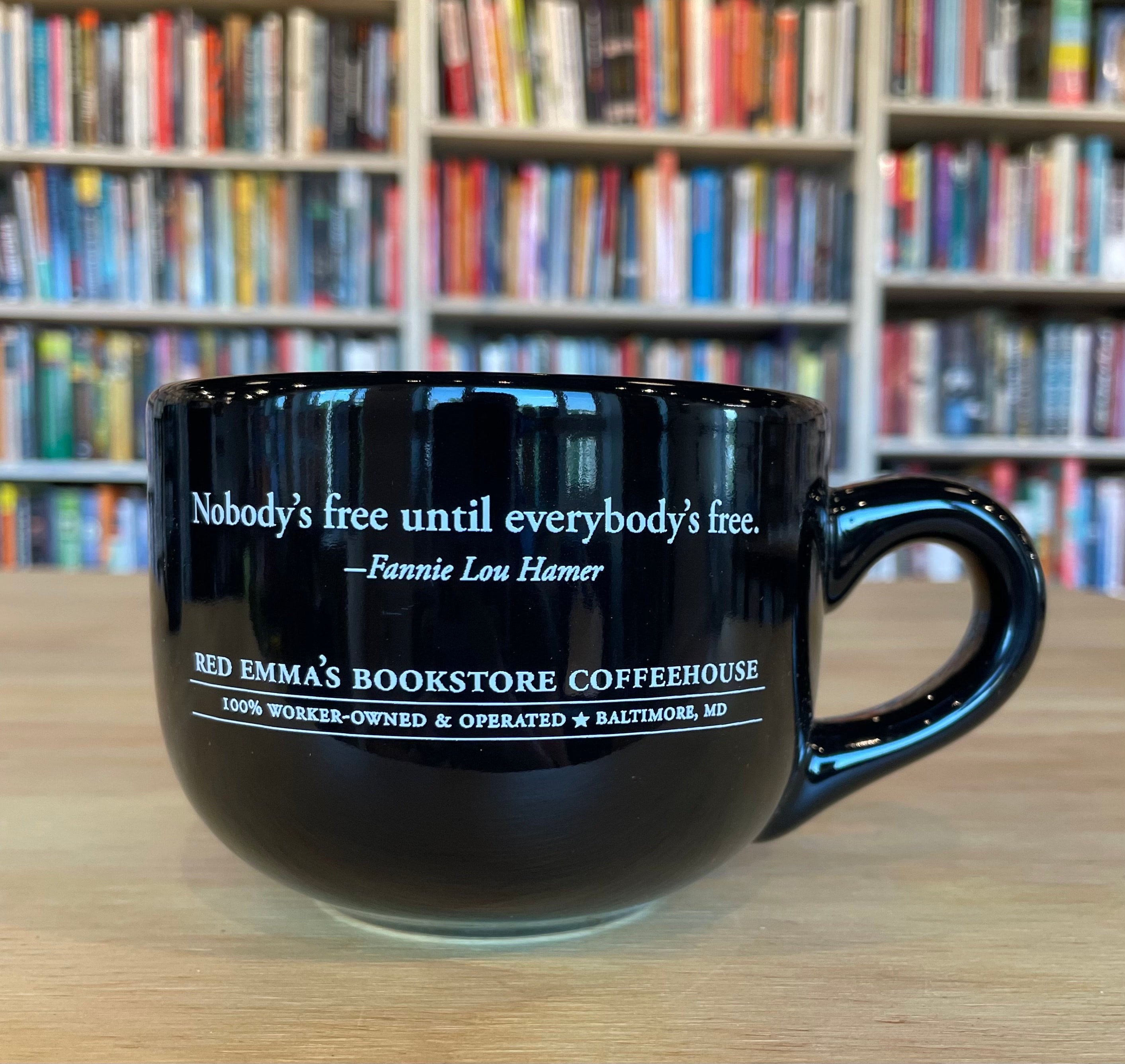 Red Emma's Coffee Mug (Fannie Lou Hamer Quote) | My Site